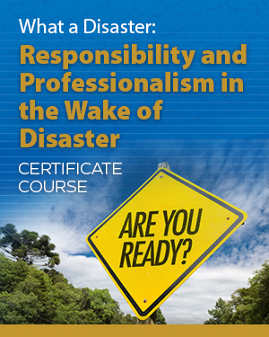 Item Detail - Professionalism in the Wake of Disaster (Fall 2023)